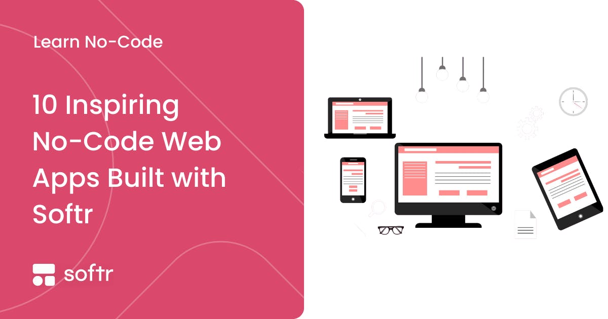 10 Inspiring No Code Web Apps Built With Softr